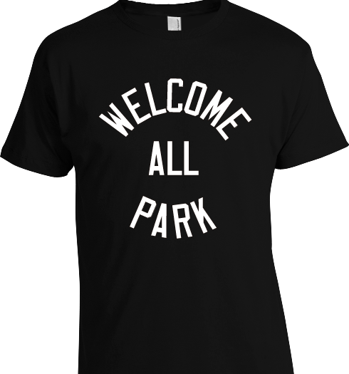 Welcome All Park – Cruvie Clothing Co.
